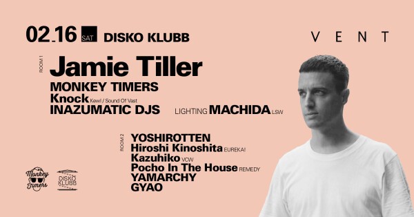 iFLYER: Jamie Tiller at DISKO KLUBB @ VENT, 東京都