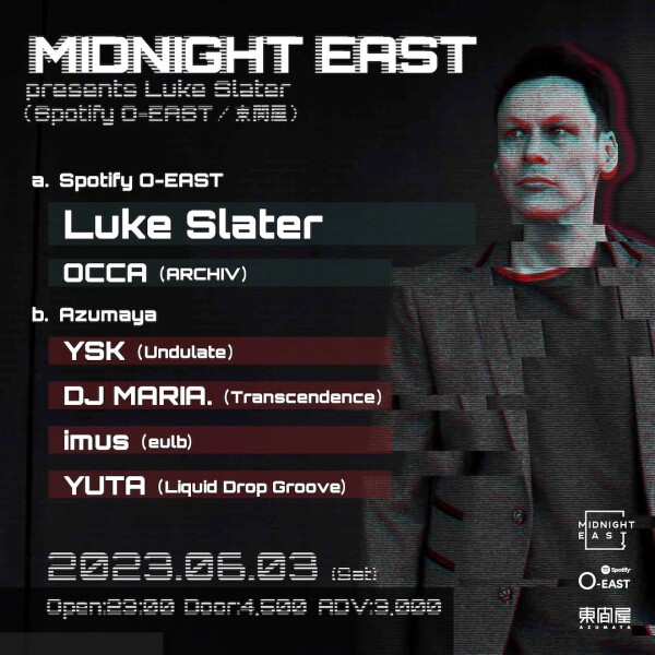 iFLYER: MIDNIGHT EAST presents Luke Slater @ MIDNIGHT EAST (Spotify O-EAST / 東間屋), 東京都