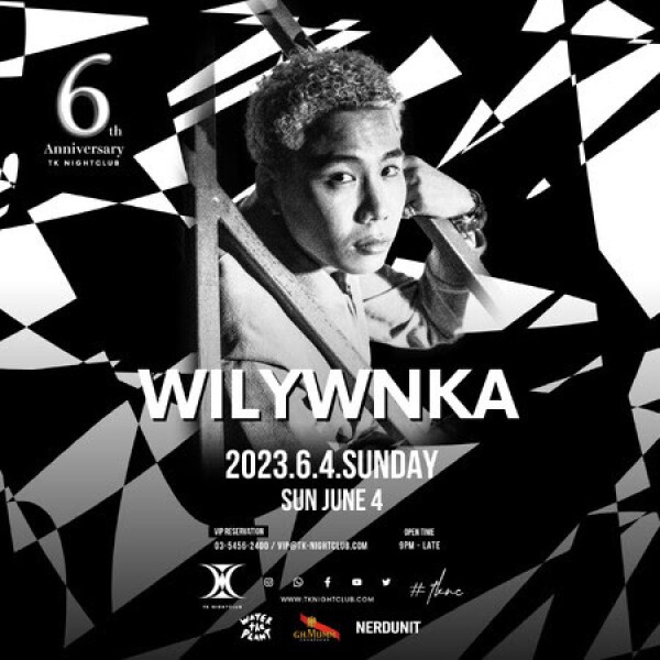 iFLYER: TK NIGHTCLUB 6th Anniversary【WILYWNKA】 @ TK NIGHTCLUB, 東京都