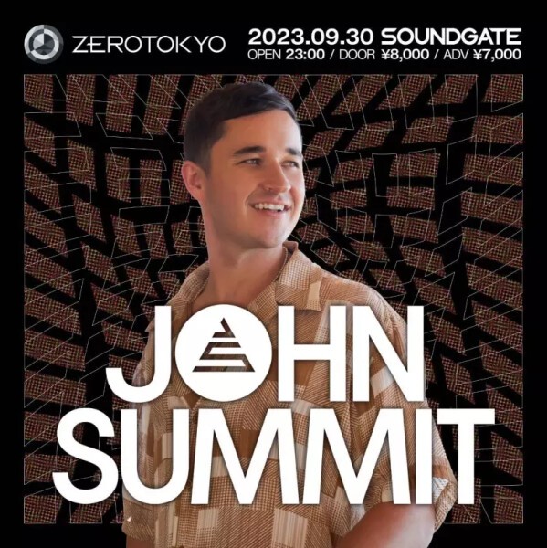 iFLYER: 「SOUNDGATE」John Summit 来日公演 @ ZEROTOKYO, 東京都