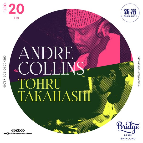 iFLYER: World Connection - Andre Collins - @ DJ BAR Bridge SHINJUKU, 東京都