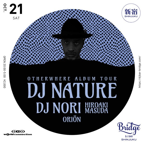 iFLYER: wOrld connection - DJ NATURE "OTHERWHER" ALBUM TOUR- @ DJ BAR ...