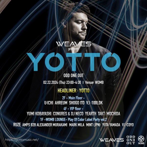 iFLYER: WEAVES PRESENTS YOTTO @ WOMB, 東京都