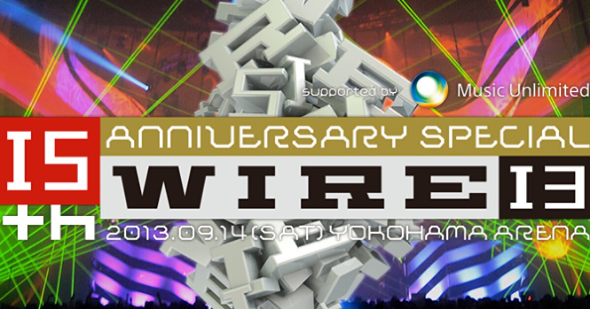 iFLYER: WIRE13 -15th ANNIVERSARY SPECIAL- supported by Music Unlimited
