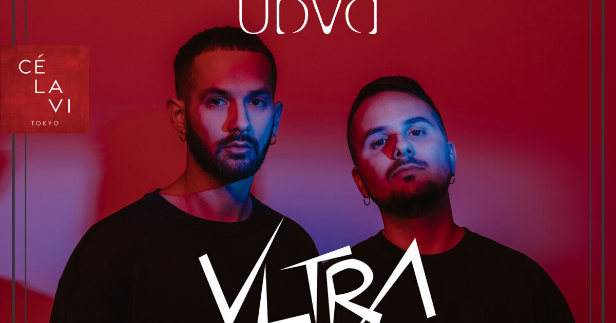 iFLYER: 渋谷CÉ LA VI TOKYOの人気イベント「UDVD」に、大ヒット曲を連発中の現在最も注目すべきイタリア発の次世代デュオ ...
